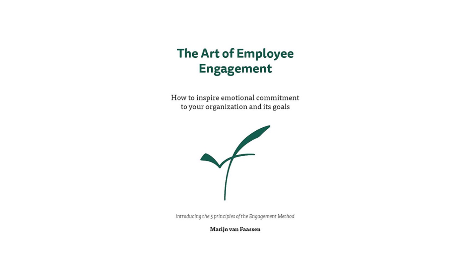 The Art of Employee Engagement (Book Review) – Dirk Verburg